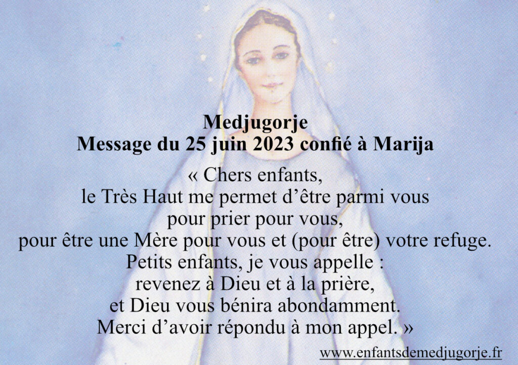 Medjugorje, Message du 25 juin 2023 confié à Marija | Les enfants de ...