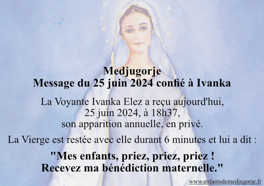 Message du 25 juin 2024 confié à la voyante Ivanka Ivankovic Elez ...